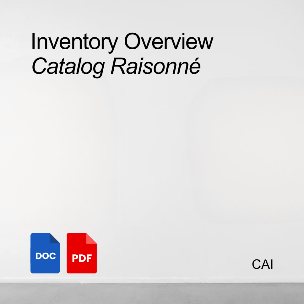 Inventory Overview: Catalogue Raisonné Template—CAI